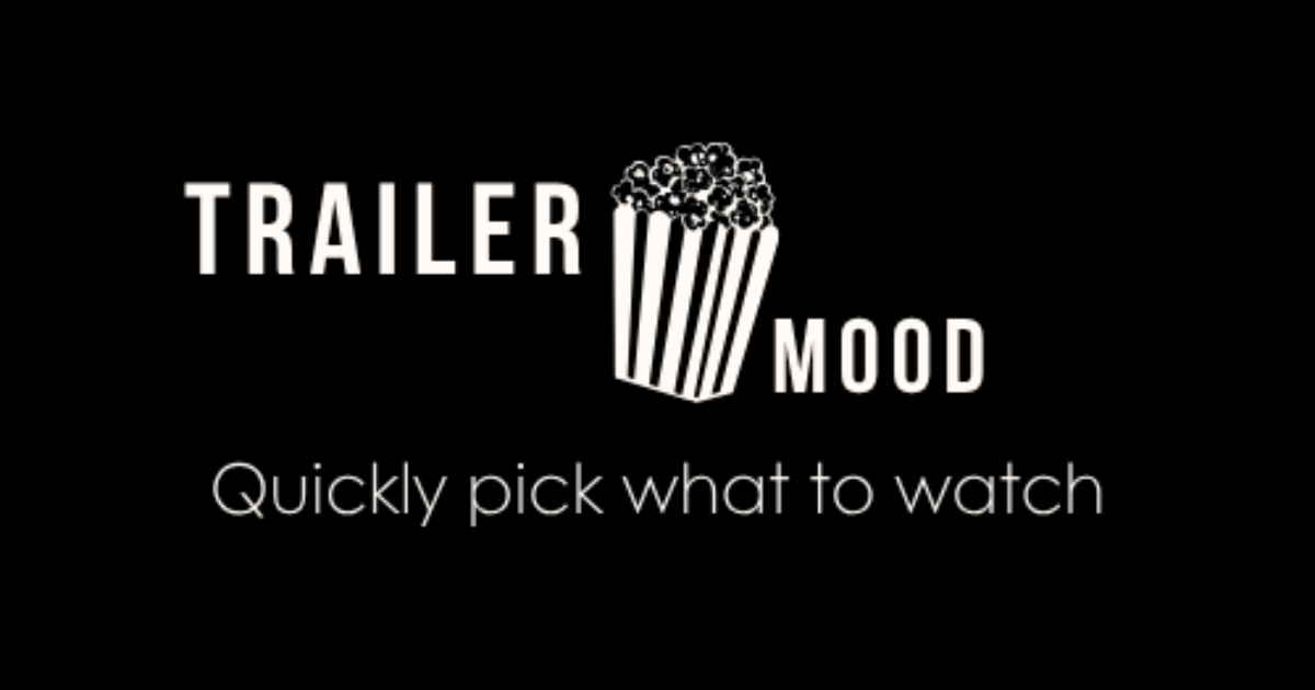 Trailer Mood — Instantly Find Movies & Series by Trailer (Feel First!)